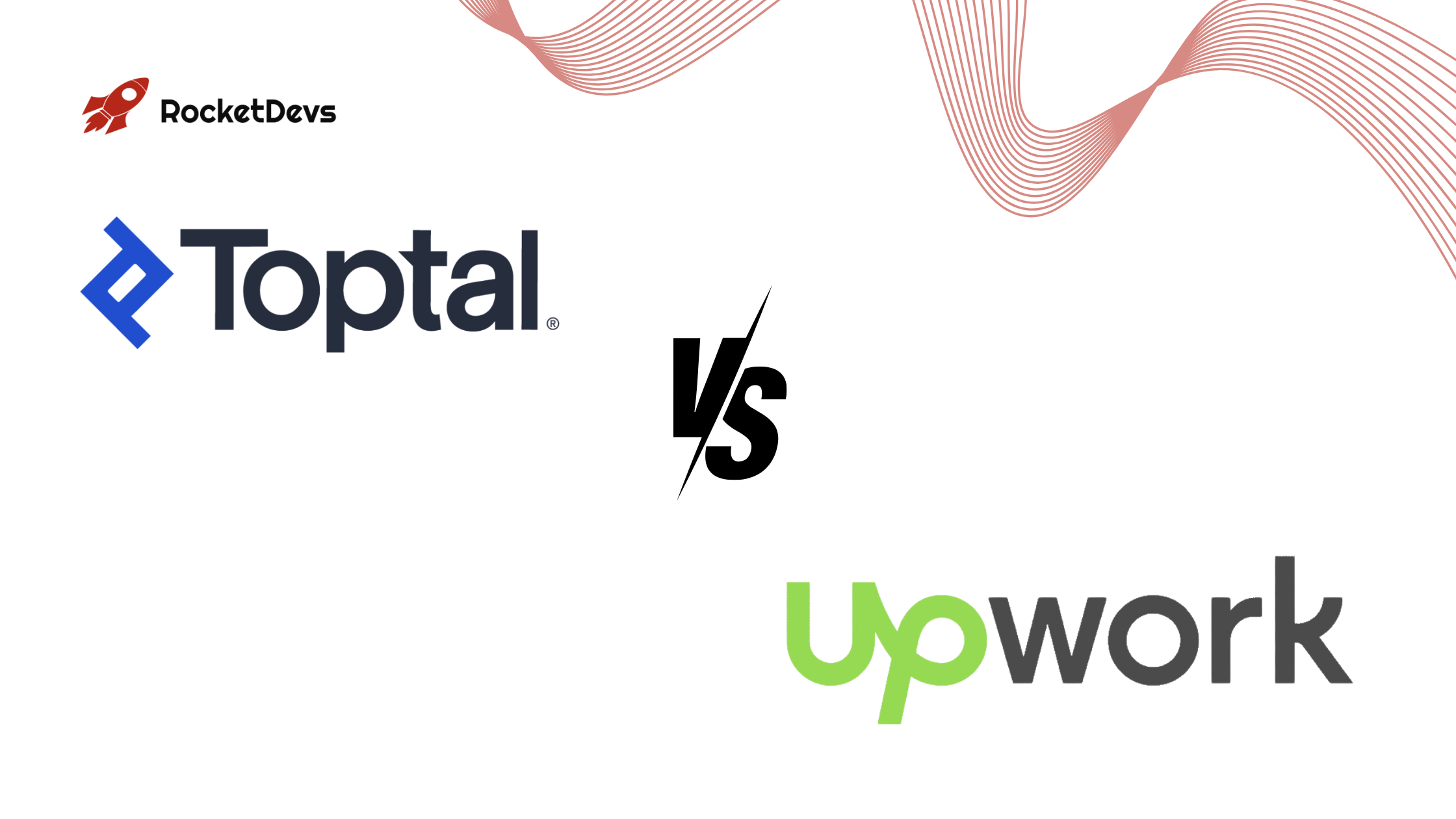 Toptal vs Upwork: Which is Better? (2025 Full Comparison) Blog | RocketDevs